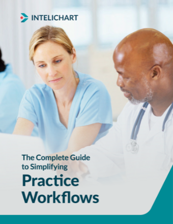 The Complete Guide to Simplifying Provider Workflows | InteliChart